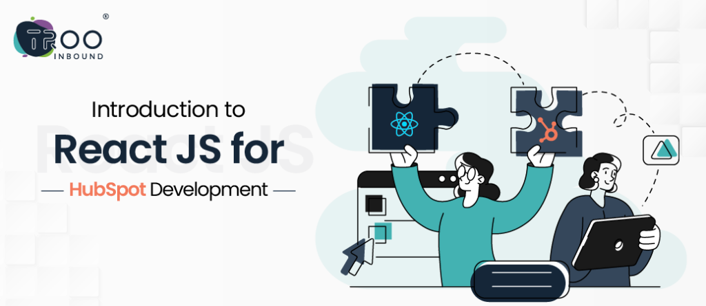 Introduction To React Js For Hubspot Developers