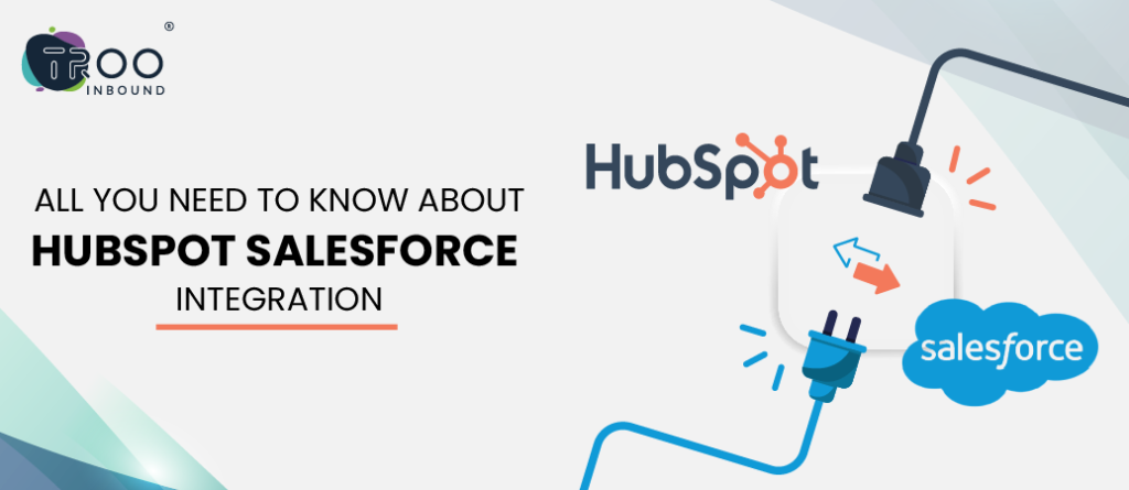 5 Essential Features of HubSpot Salesforce Integration