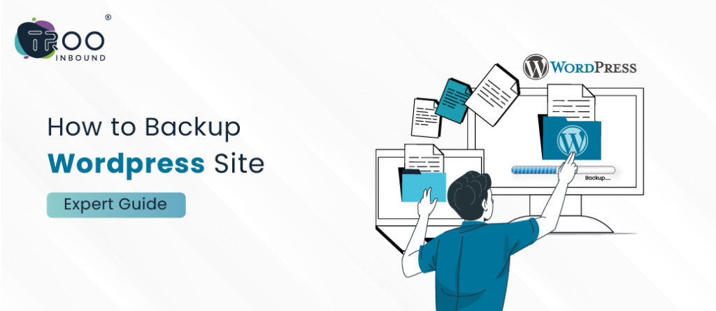 Backup Your WordPress Site Like a Pro: Expert Tips & Hiring Guid