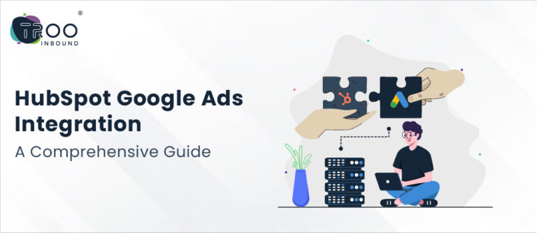 How To Set Up The HubSpot Google Ads Integration