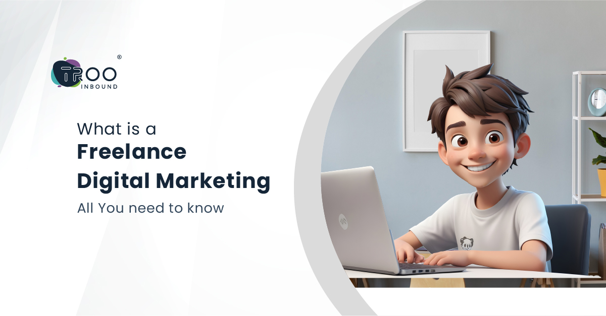 What Is a Freelance Digital Marketing and How It Works