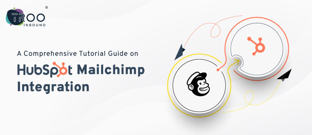Step-by-Step Guide to HubSpot Mailchimp Integration
