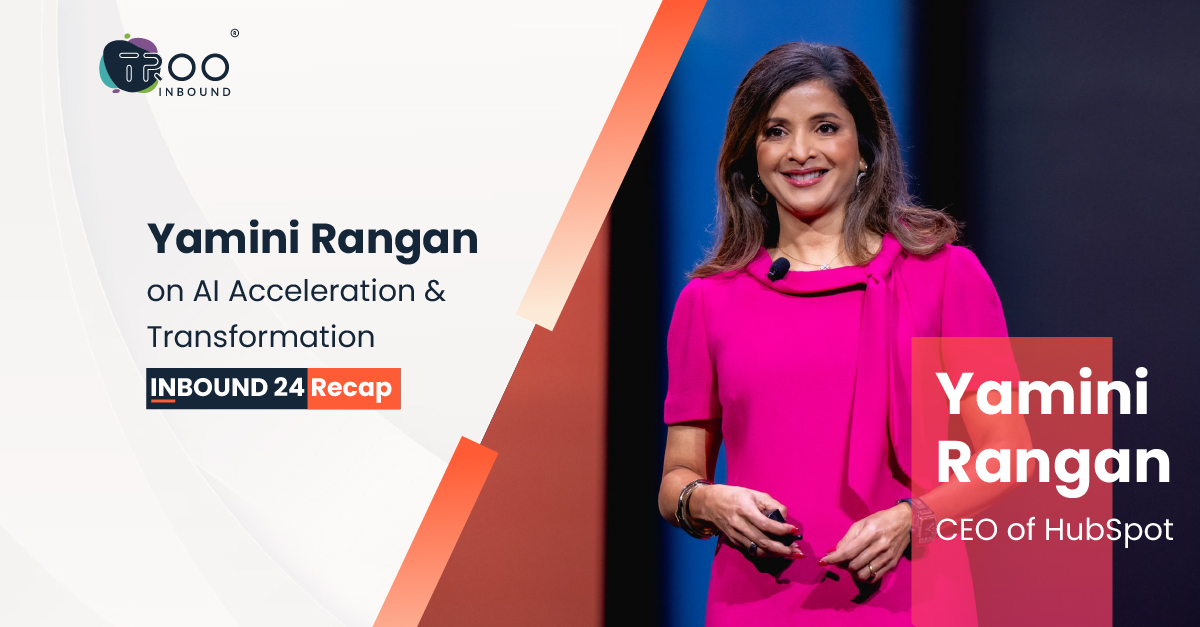 Key Highlights from Yamini Rangan's Talk at INBOUND 24