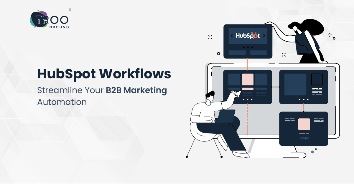 HubSpot Workflows for Easy B2B Marketing Automation