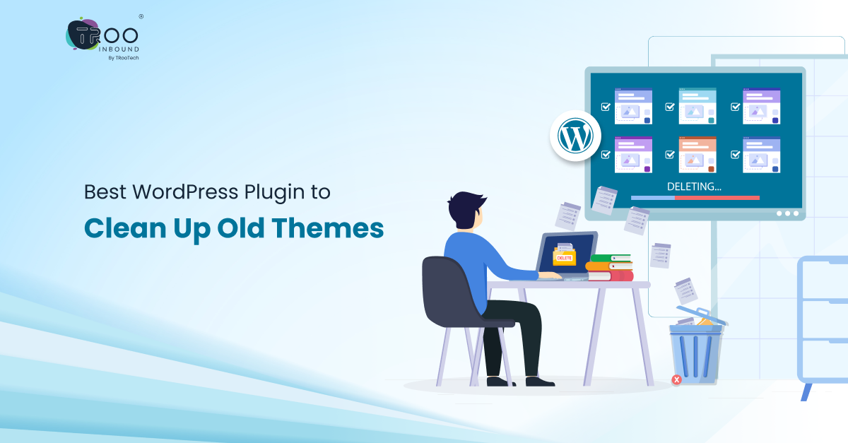 Best WordPress Plugin to Clean Up Old Themes & Boost Speed