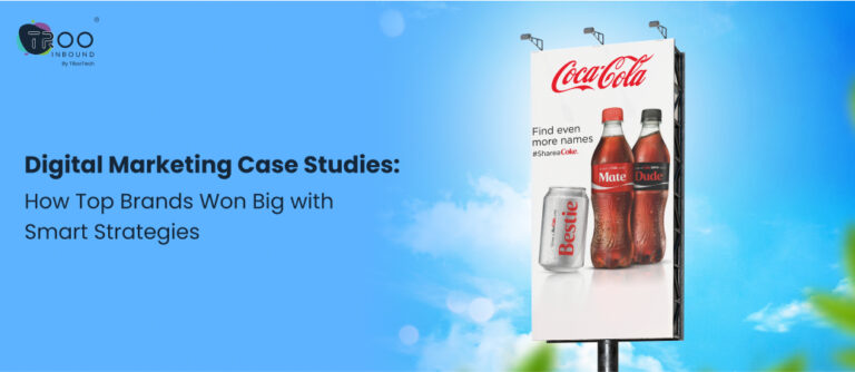 Top 10 Digital Marketing Case Studies That Worked