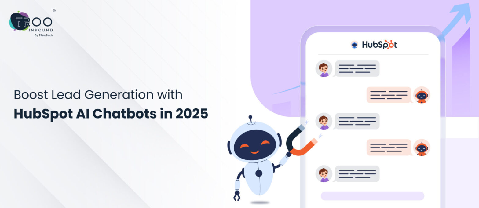 HubSpot AI Chatbots Driving Lead Growth in 2025