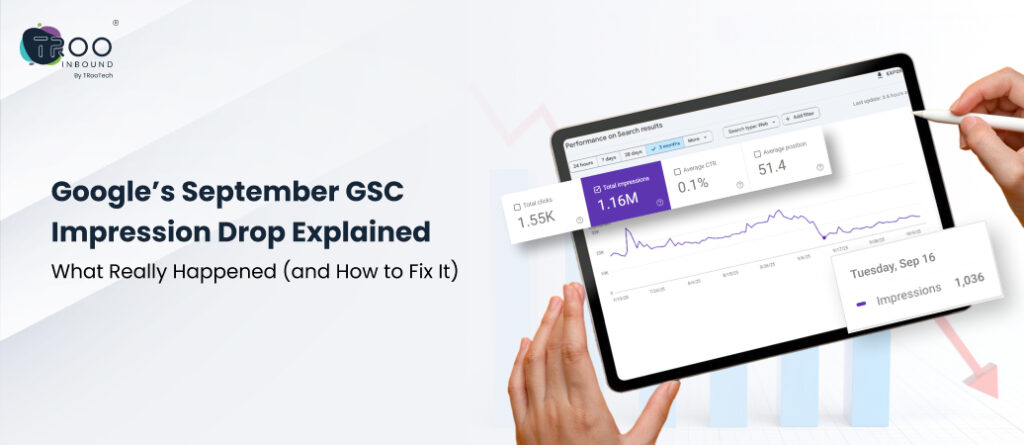 Google’s September GSC Impression Drop Explained