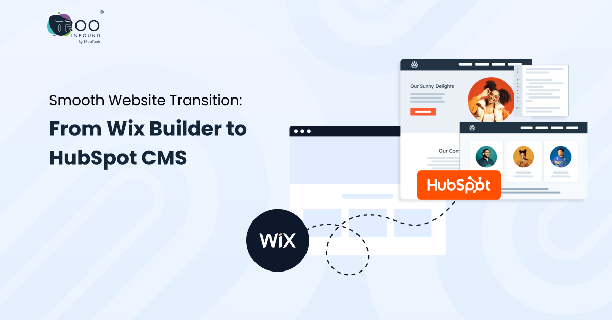 Seamless Transition from Wix Builder to HubSpot CMS